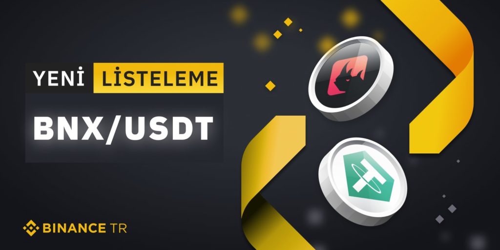 Binance TR, BNX'i Listeliyor - Coin Bilgi